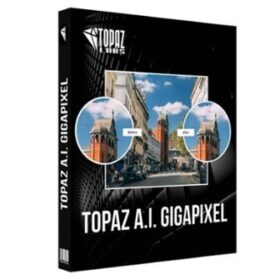 Topaz Gigapixel AI 6 (2023) - Full Version for windows - EESOFTWARES